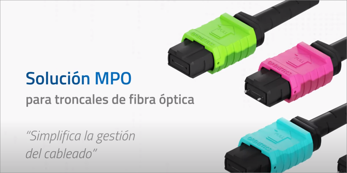 Conectores MPO de OPENETICS para cables troncales de fibra óptica ...